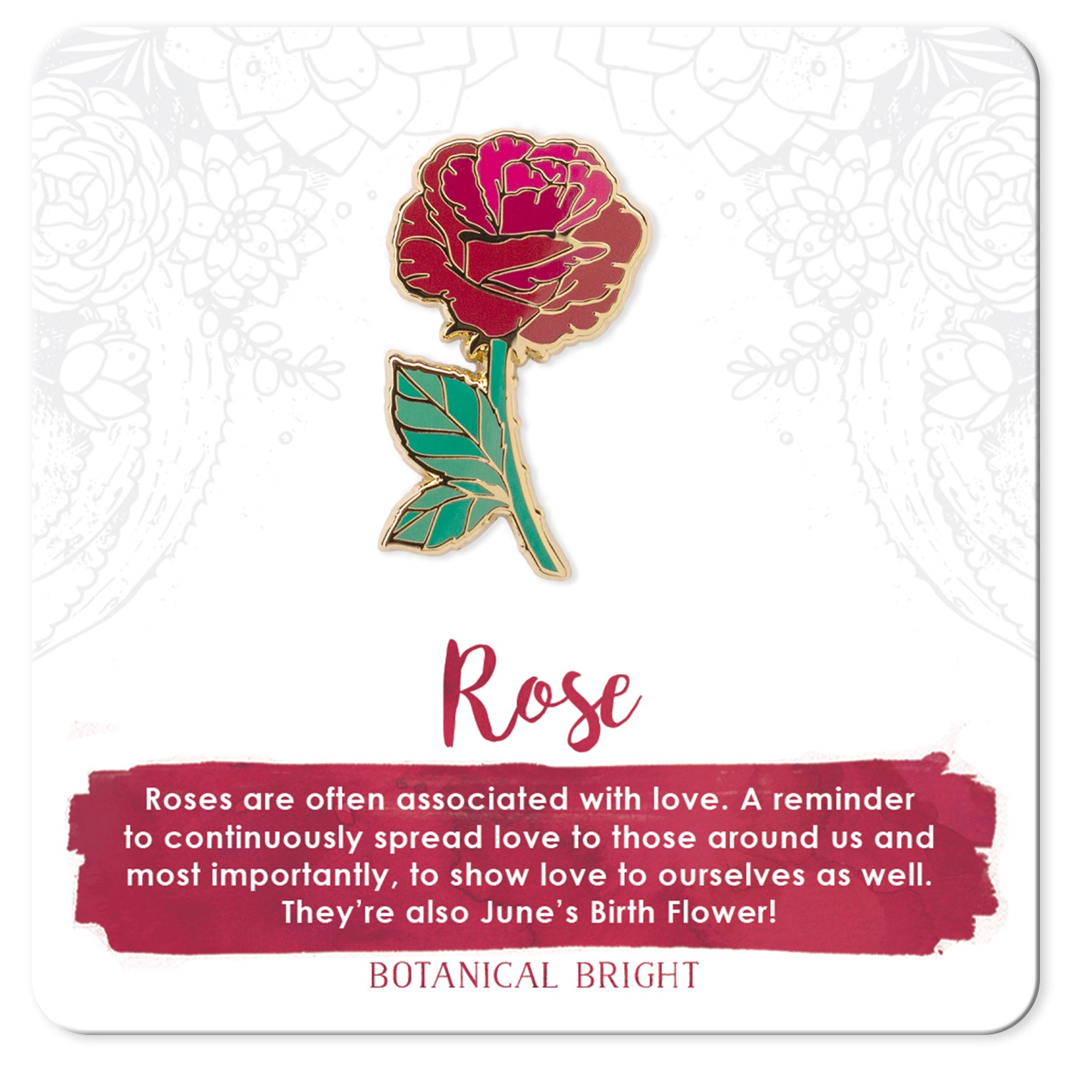 Rose Enamel Pin – Botanical Bright - Add a Little Beauty to Your Everyday